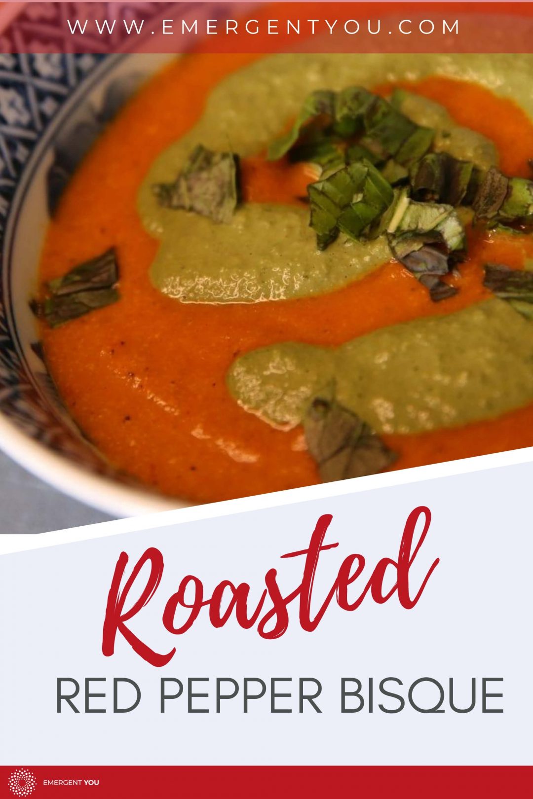 How to Make Delicious Roasted Red Pepper Bisque | Emergent You